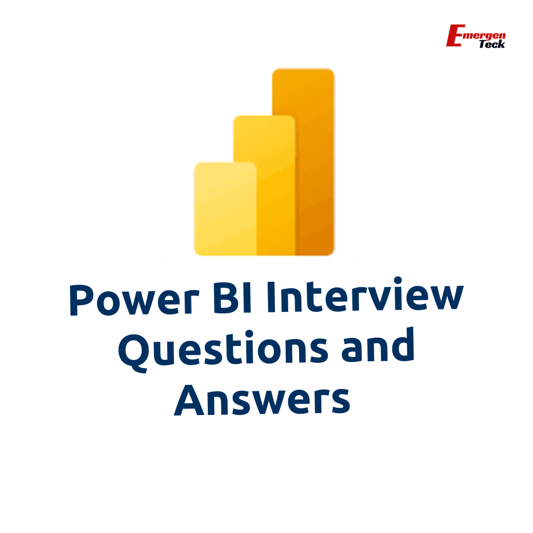 Power BI Interview Questions and Answers 2025 | EmergenTeck